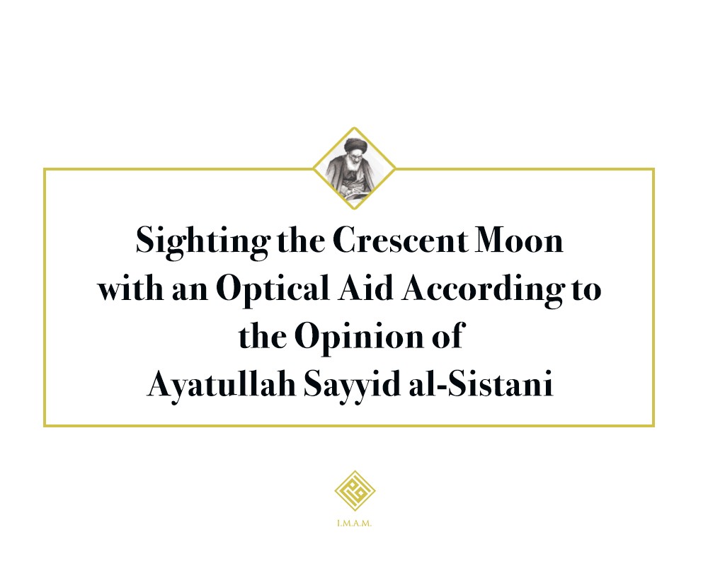 Sighting the Crescent Moon with an Optical Aid - IMAM-US.org