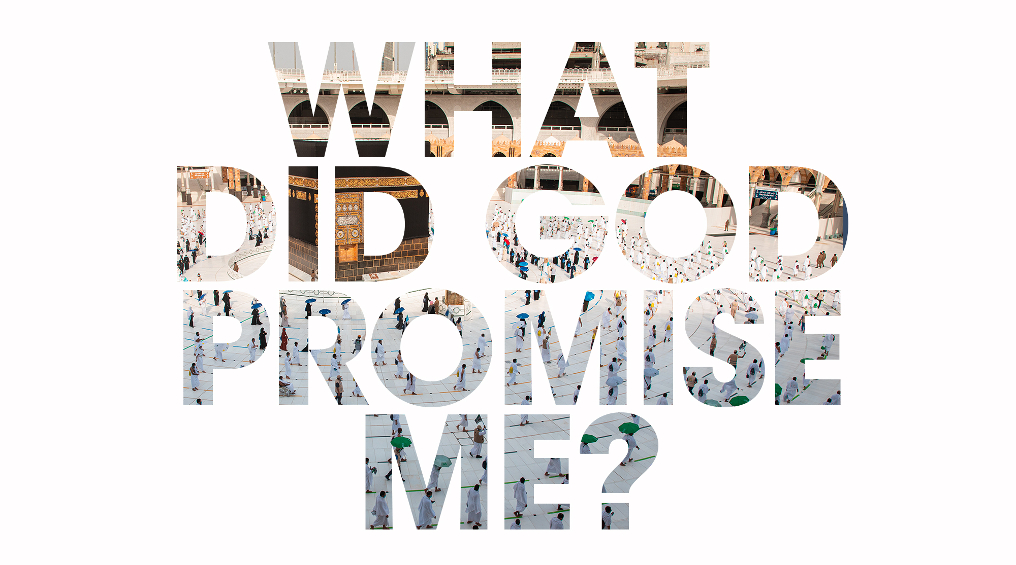 What Did God Promise Me? - IMAM-US.org