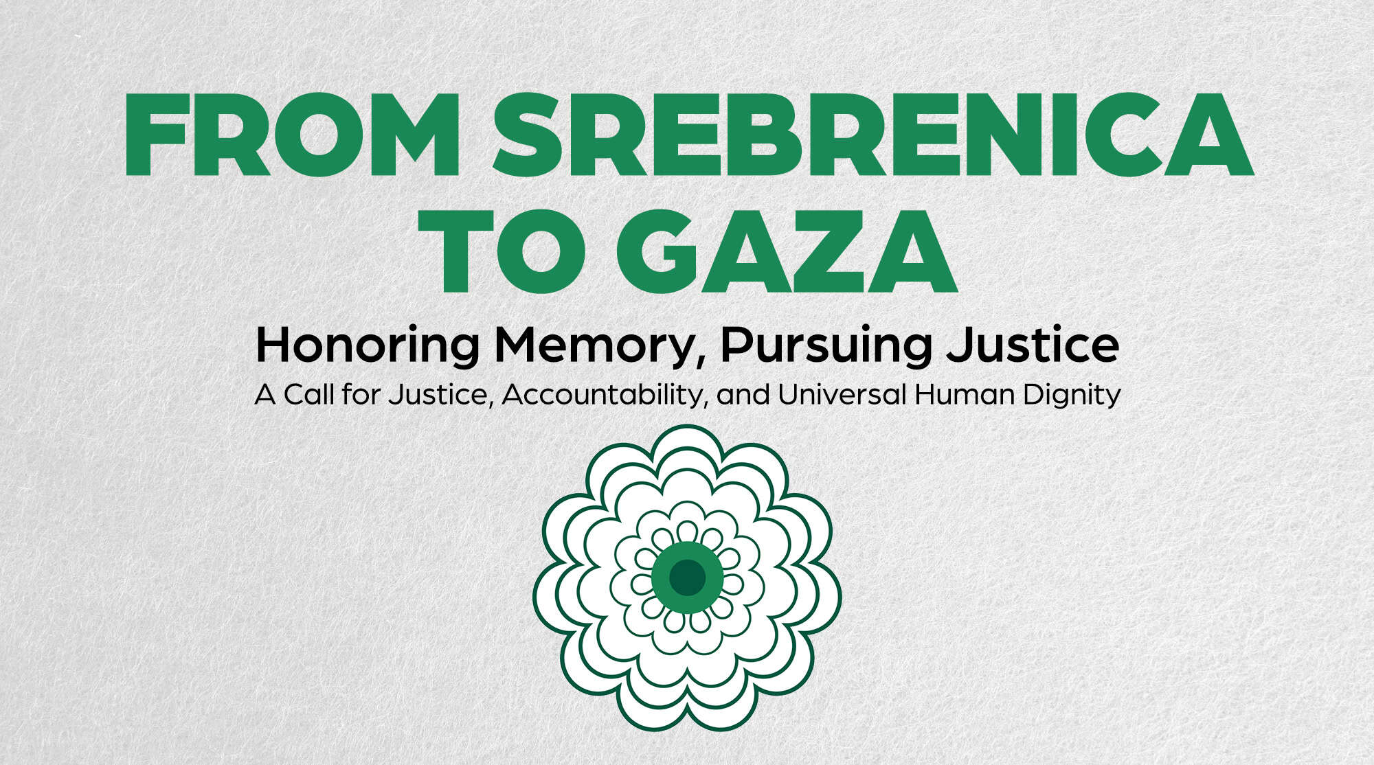 From Srebrenica to Gaza: Honoring Memory, Pursuing Justice - IMAM-US.org